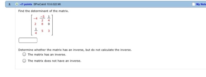 Solved Find the determinant of the matrix. Determine whether | Chegg.com
