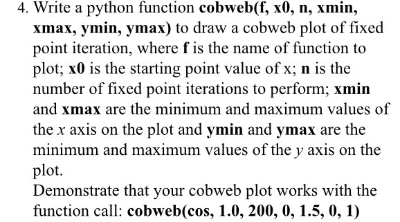 Solved Write A Python Function Cobwebf X0 N Xmin Xmax 7552