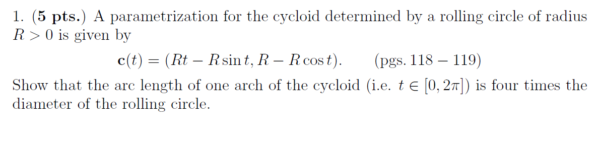 Solved A parametrization for the cycloid determined by a | Chegg.com