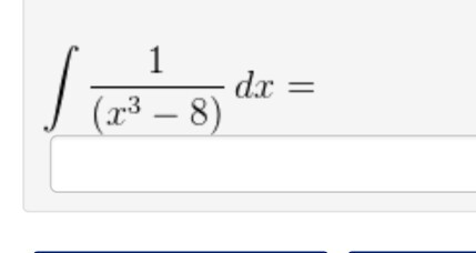 Solved integral 1/(x^3 - 8) dx = | Chegg.com