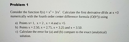 Solved: Problem 1 Consider The Function F(x)-x·3x2. Calcul... | Chegg.com