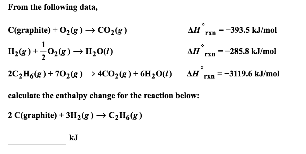 Solved From the following data, C (graphite) + O_2 (g) | Chegg.com