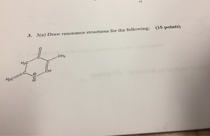Solved Draw resonance structures for the following; | Chegg.com