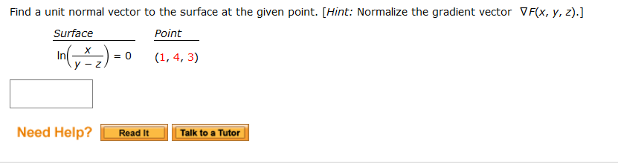 Solved Find a unit normal vector to the surface at the given | Chegg.com