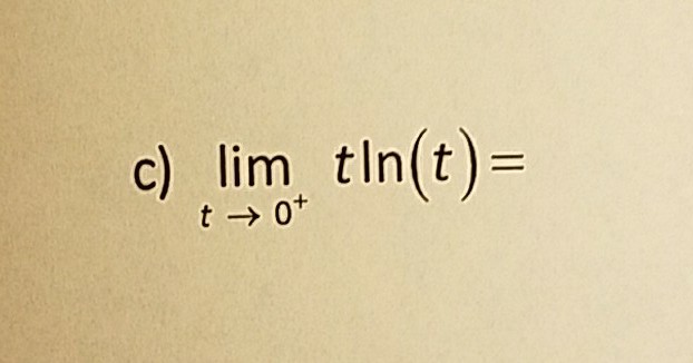 Solved c) lim t→0" tln(t) | Chegg.com