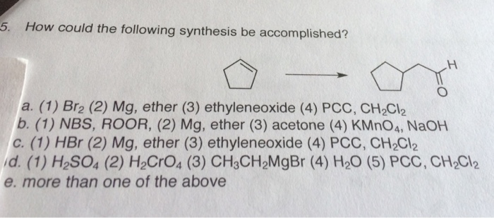 Solved How could the following synthesis be accomplished? | Chegg.com