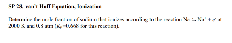 Solved SP 28. van't Hoff Equation, lonization Na+ + e, at | Chegg.com