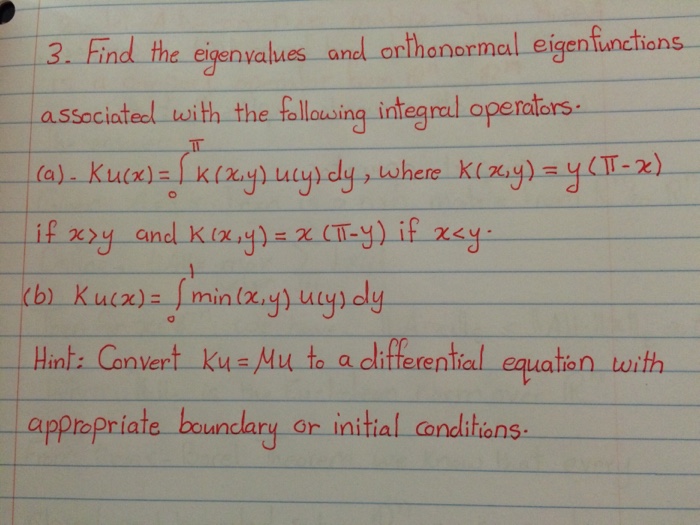 Solved Find the eigenvalues and orthonormal eigenfunctions | Chegg.com