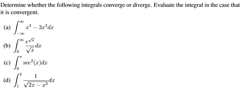 Solved Determine whether the following integrals converge or | Chegg.com