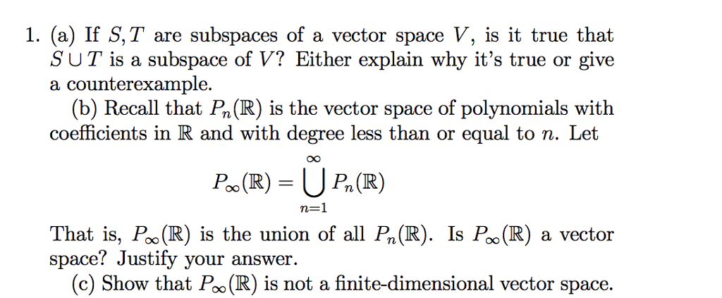 Solved I. (a) If S,T are subspaces of a vector space V, is | Chegg.com