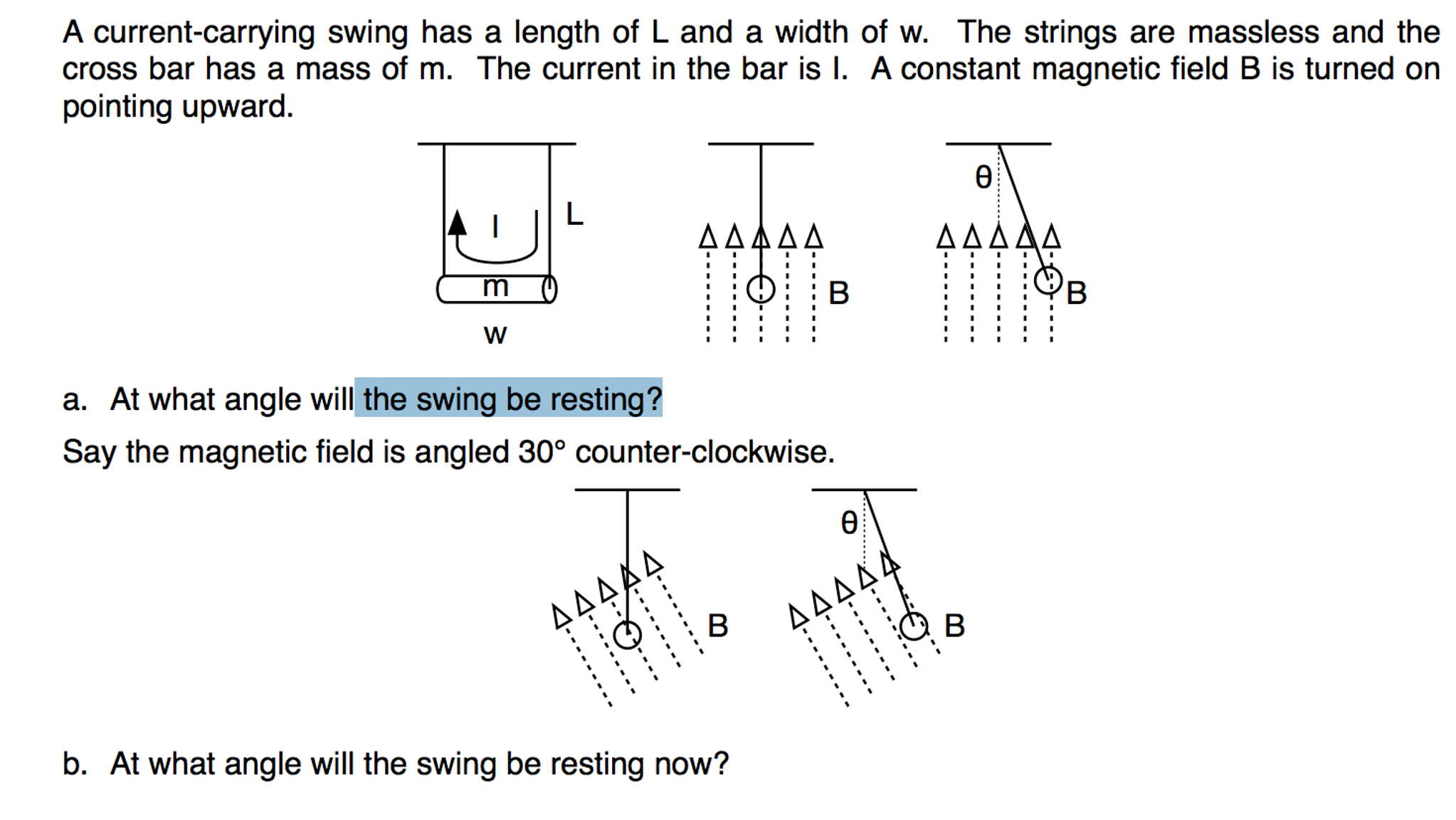 Solved A current-carrying swing has a length of L and a | Chegg.com