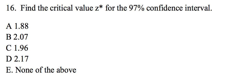 Solved 16. Find the critical value z* for the 97% confidence | Chegg.com