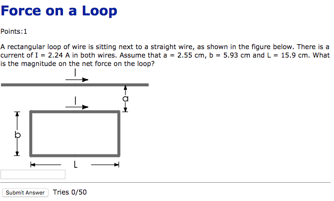 Solved Force on a Loop Points: 1 A rectangular loop of wire | Chegg.com