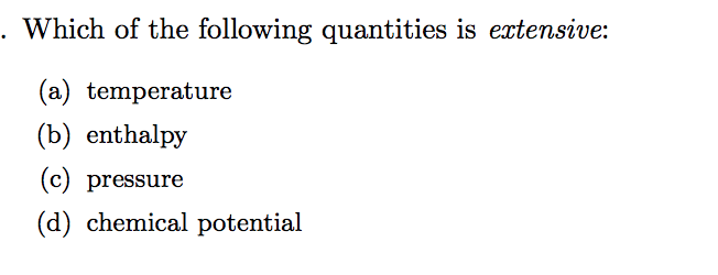 Solved Which of the following quantities is extensive: (a) | Chegg.com