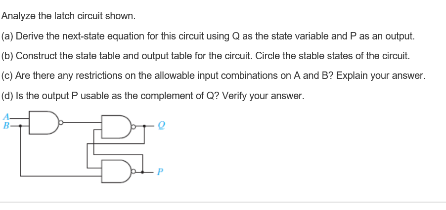 Solved Analyze the latch circuit shown. Derive the | Chegg.com