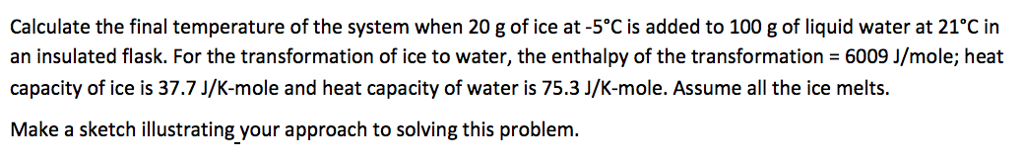 Solved Calculate the final temperature of the system when 20 | Chegg.com