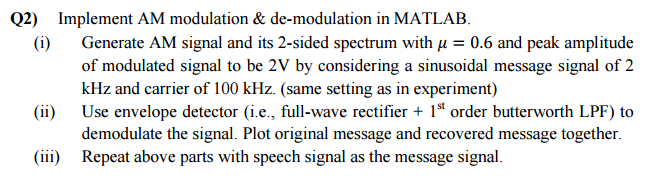 Implement AM modulation & de-modulation in MATLAB. | Chegg.com