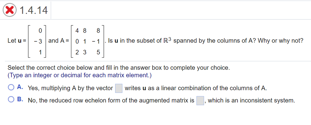 Solved Let u=[0 -3 1] and A=[4 8 8 0 1 -1 2 3 5]. Is u | Chegg.com