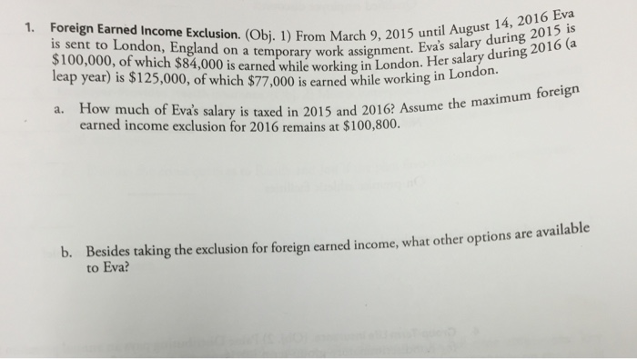 Solved Foreign Earned Income Exclusion. (Obj. 1) From March | Chegg.com