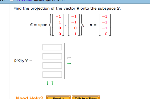 Solved Find the projection of the vector v onto the subspace | Chegg.com