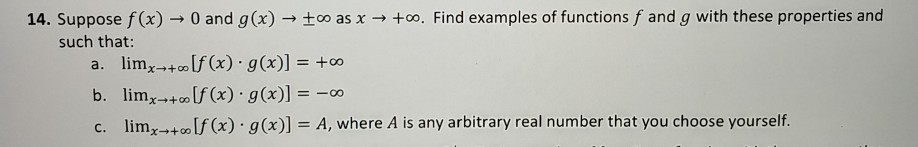 Solved 14. Suppose f (x) → 0 and g (x) → +oo as x → +oo. | Chegg.com