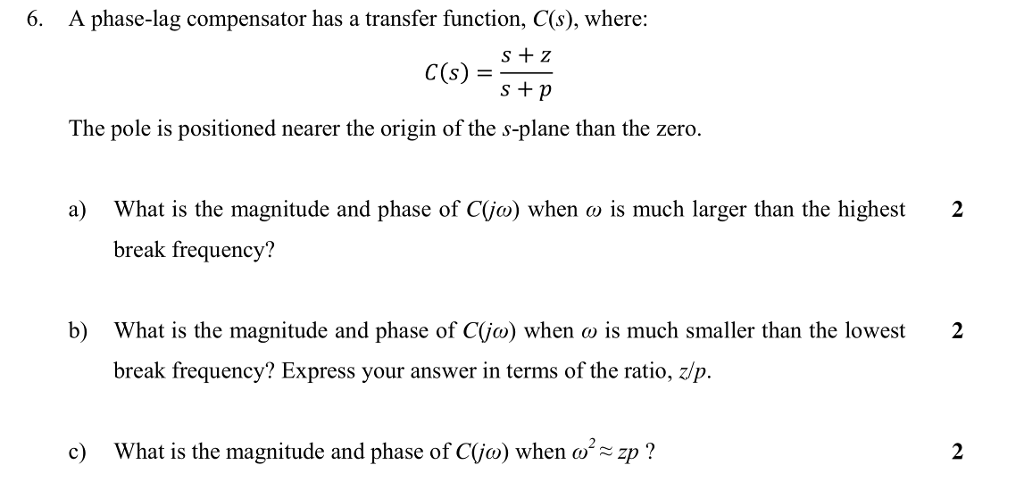Solved 6. A phase-lag compensator has a transfer function, | Chegg.com