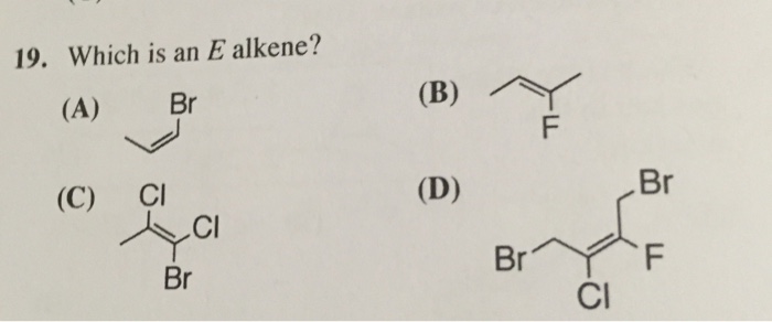 Solved Which is an E alkene? | Chegg.com