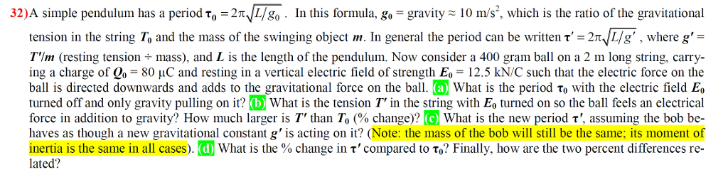 Solved A simple pendulum has a period tau_0 =2pi Squareroot | Chegg.com