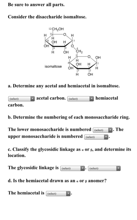 Solved Consider the disaccharide isomaltose. a. Determine | Chegg.com
