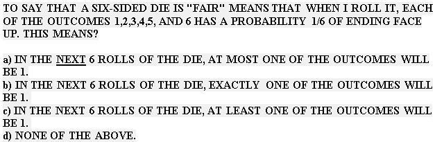 Solved TO SAY THAT A SIX-SIDED DIE IS "FAIR" MEANS THAT WHEN | Chegg.com