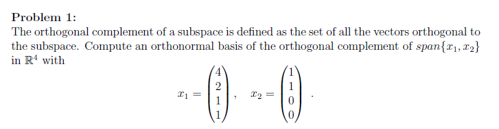 Solved The orthogonal complement of a subspace is defined as | Chegg.com
