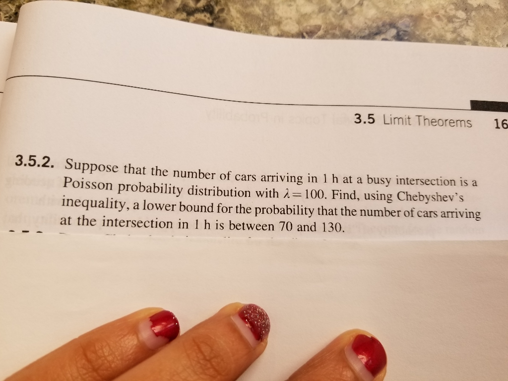 Solved 3.5 Limit Theorems 16 3.5.2. Suppose that the number | Chegg.com