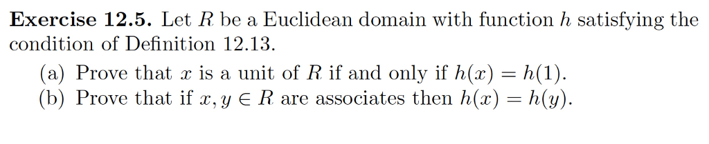 Solved Let R be a Euclidean domain with function h | Chegg.com