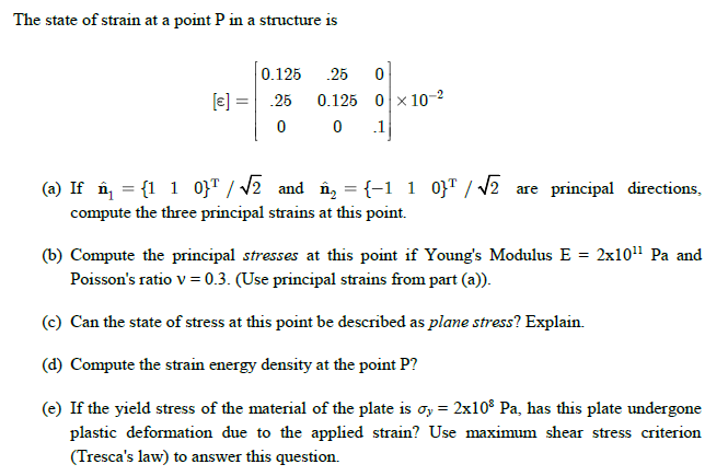 Solved The state of strain at a point P in a structure is | Chegg.com