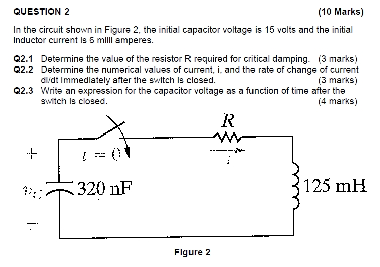 Solved QUESTION 2 (10 Marks) In the circuit shown in Figure | Chegg.com Solved QUESTION 2 (10 Marks) In the circuit shown in Figure | Chegg.com