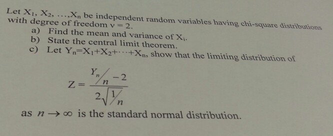 Solved Let x1,x2, xn be independent random variables having | Chegg.com