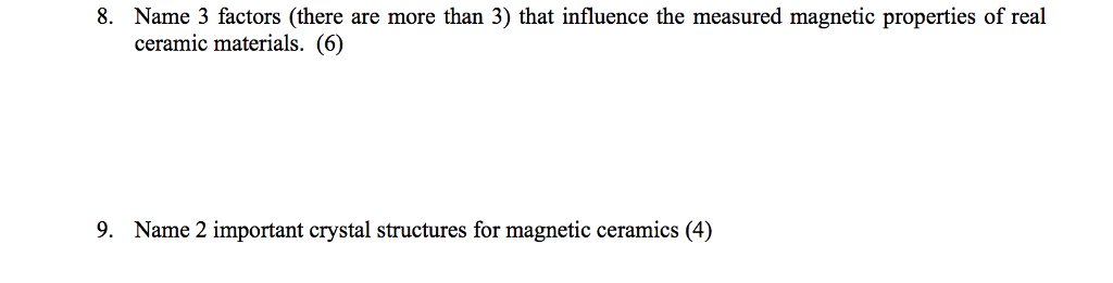 Solved 3) that influence the measured magnetie ceramic | Chegg.com