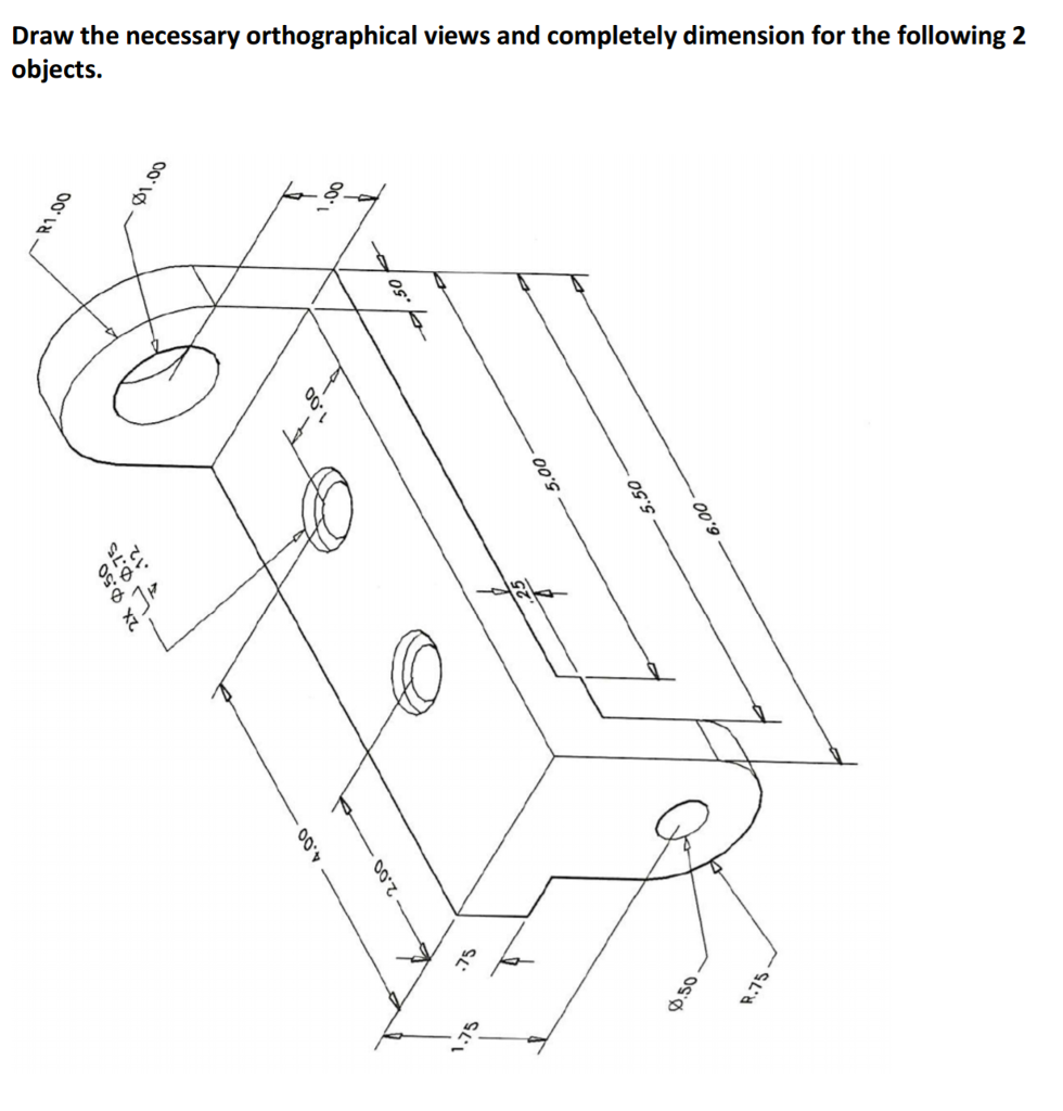 Solved Draw the necessary orthographical views and | Chegg.com Solved Draw the necessary orthographical views and | Chegg.com