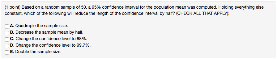 Solved (1 point) Based on a random sample of 50, a 95% | Chegg.com