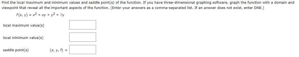 Solved Find the local maximum and minimum values and saddle | Chegg.com