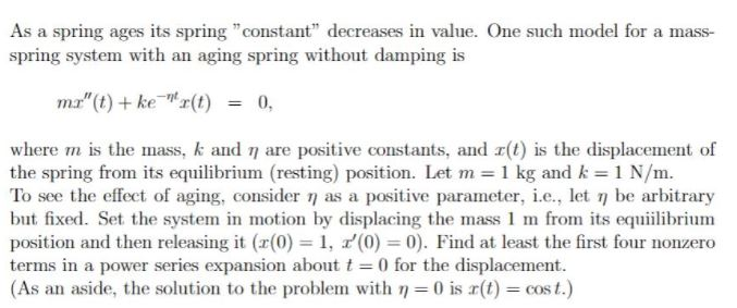 Solved As a spring ages its spring "constant" decreases in | Chegg.com