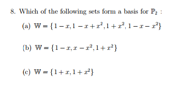Solved 8. Which of the following sets form a basis for P2 : | Chegg.com