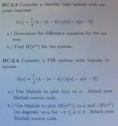 Solved Consider a discrete time system with impulse response | Chegg.com