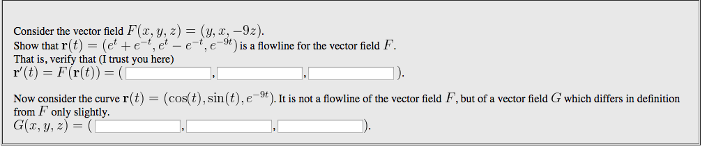 Solved Consider the vector field . Show that is a flowline | Chegg.com