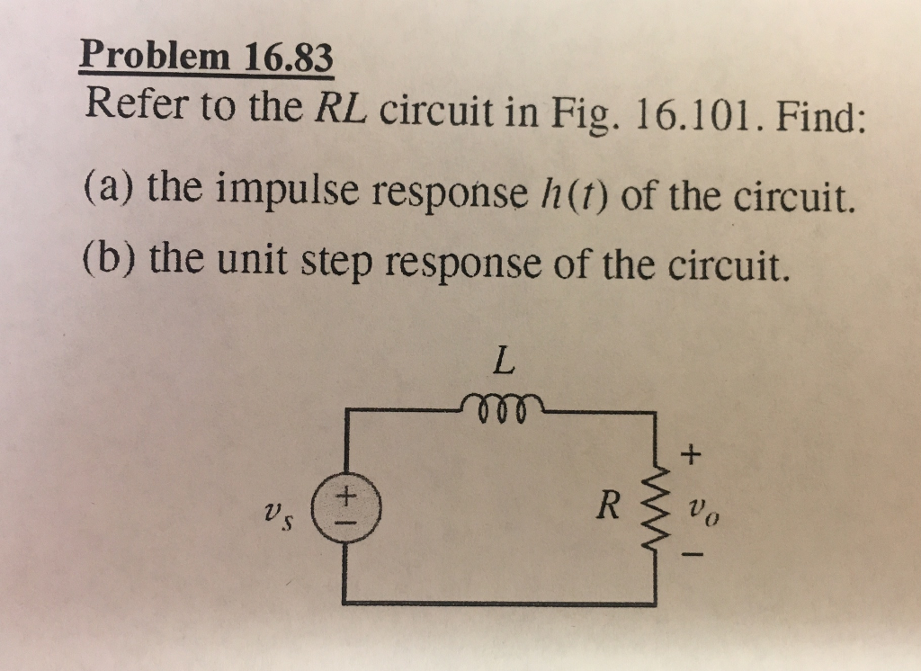 Solved Refer to the RL circuit in Fig. 16.101. Find: the | Chegg.com