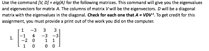 Solved Use the command [V D]eig(A) for the following | Chegg.com