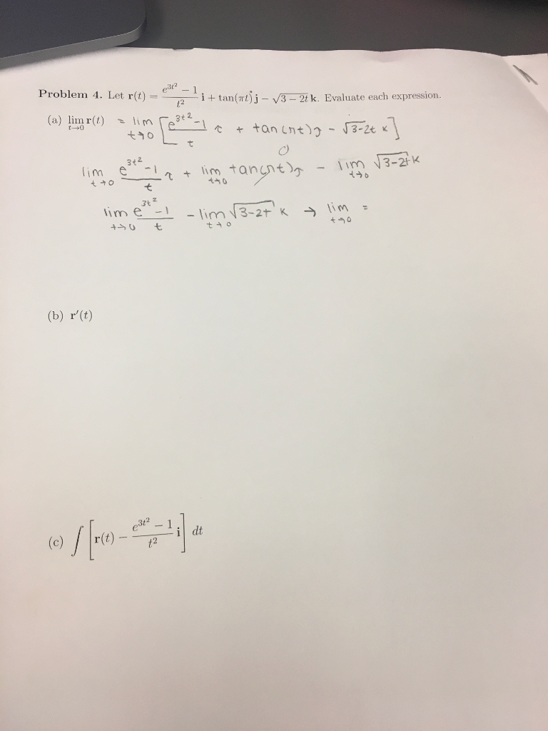 Solved Problem 4. Let r(t) a) lim r(t)lim /2-1 + tan(nt) | Chegg.com Solved Problem 4. Let r(t) a) lim r(t)lim /2-1 + tan(nt) | Chegg.com