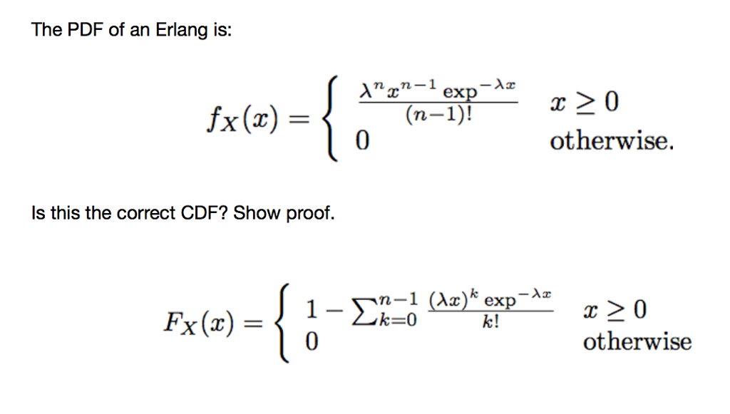Solved The PDF of an Erlang is: f_X(x) = { lambda^n x^n - 1 | Chegg.com