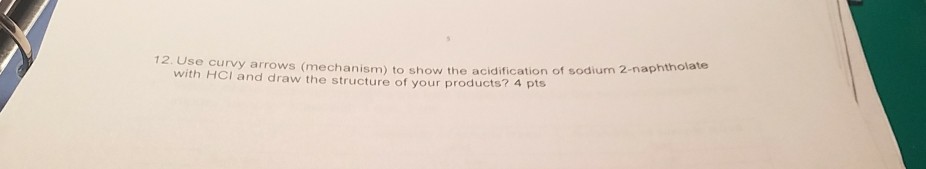 Solved ry arrows (mechanism) to show the acidification of | Chegg.com