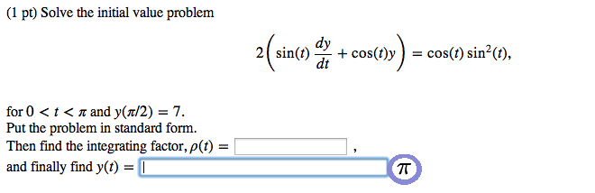 Solved Solve the initial value problem 2(sin(t) dy / dt + | Chegg.com